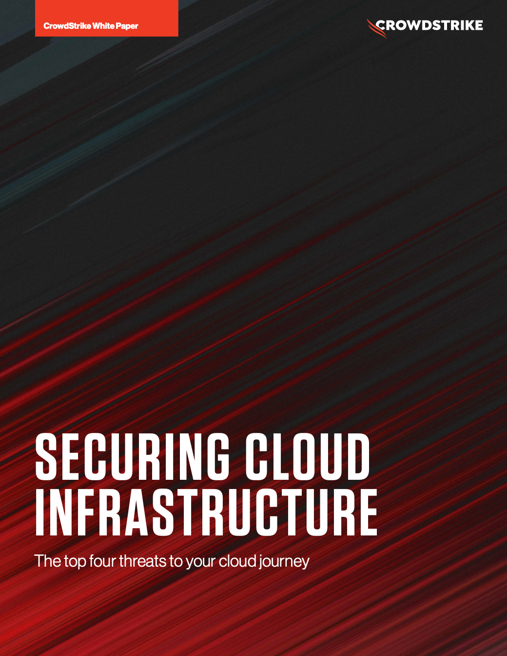 4 Threats to Securing Cloud Infrastructure | eBook | CrowdStrike 4 Threats to Securing Cloud Infrastructure | eBook | CrowdStrike
